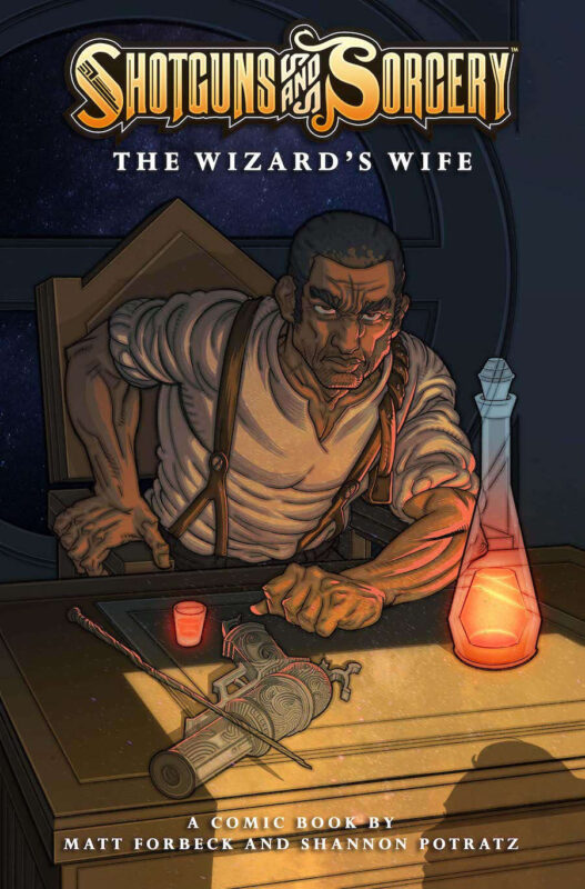 Shotguns & Sorcery:The Wizard’s Wife | Forbeck.com